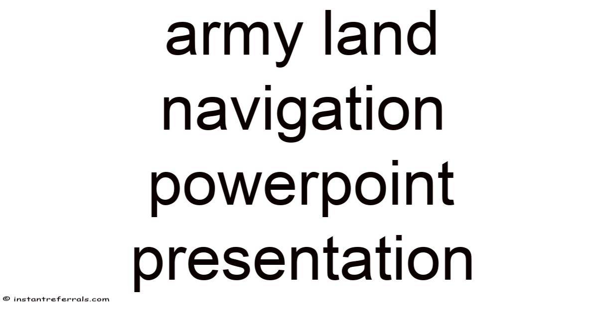 Army Land Navigation Powerpoint Presentation