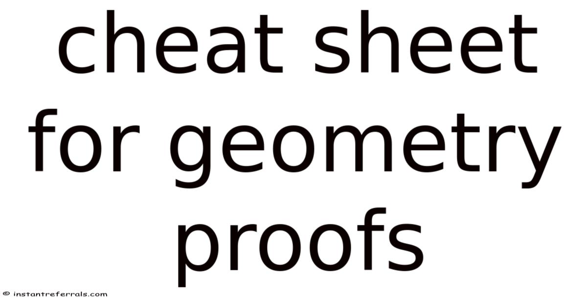 Cheat Sheet For Geometry Proofs
