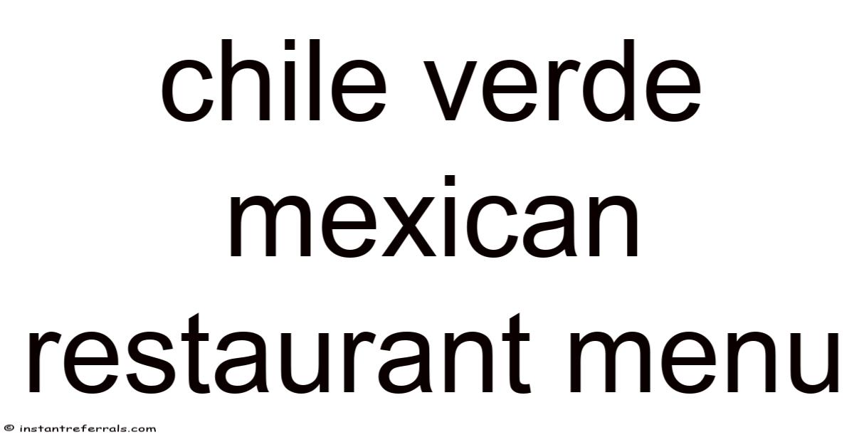 Chile Verde Mexican Restaurant Menu