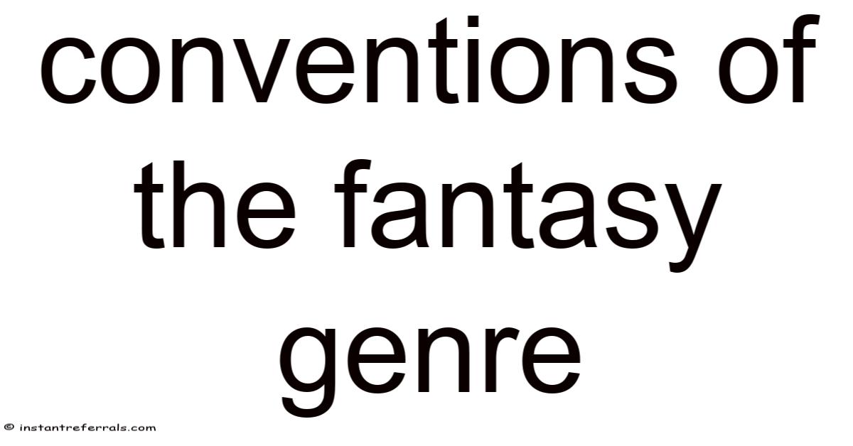 Conventions Of The Fantasy Genre