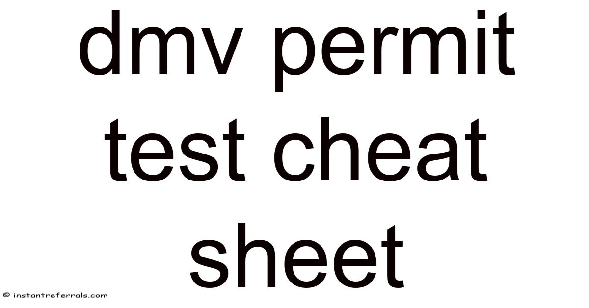 Dmv Permit Test Cheat Sheet