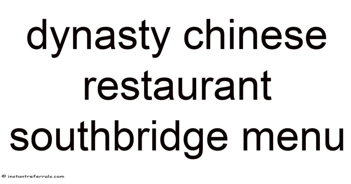 Dynasty Chinese Restaurant Southbridge Menu