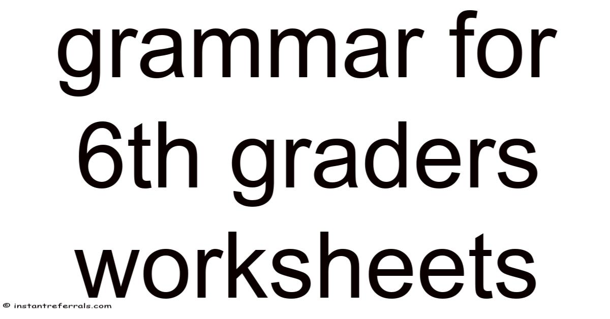 Grammar For 6th Graders Worksheets
