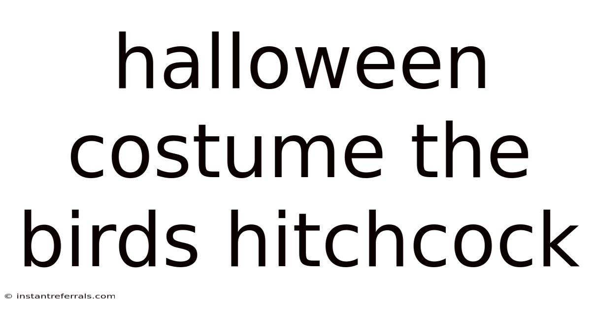 Halloween Costume The Birds Hitchcock