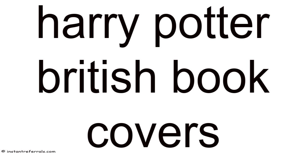 Harry Potter British Book Covers