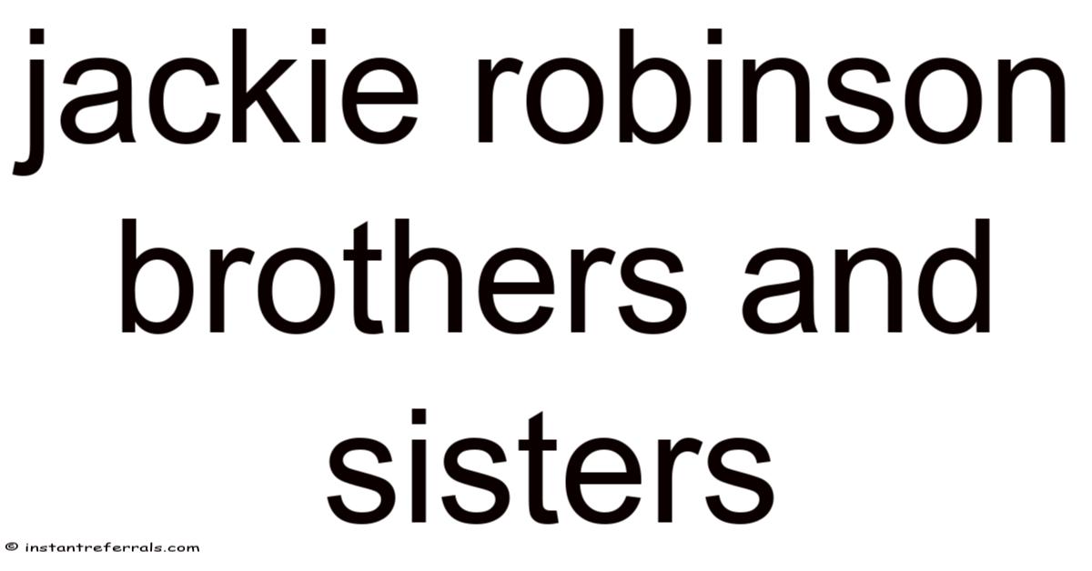 Jackie Robinson Brothers And Sisters