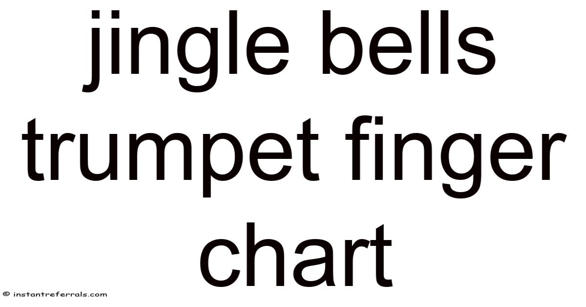 Jingle Bells Trumpet Finger Chart