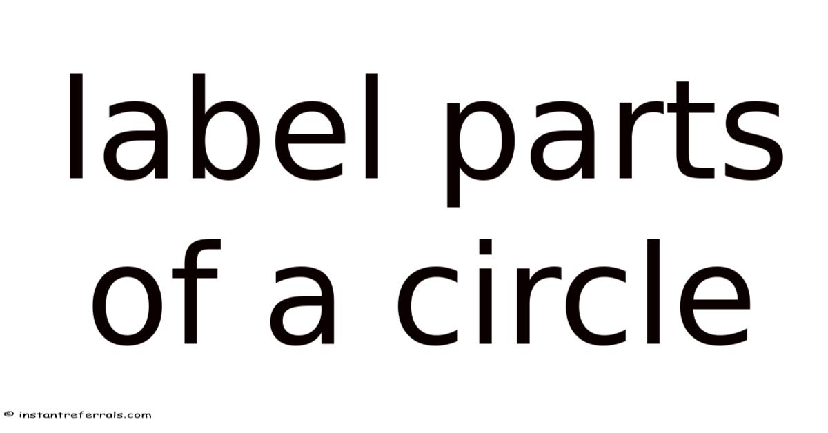 Label Parts Of A Circle