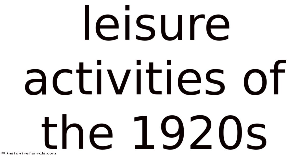 Leisure Activities Of The 1920s