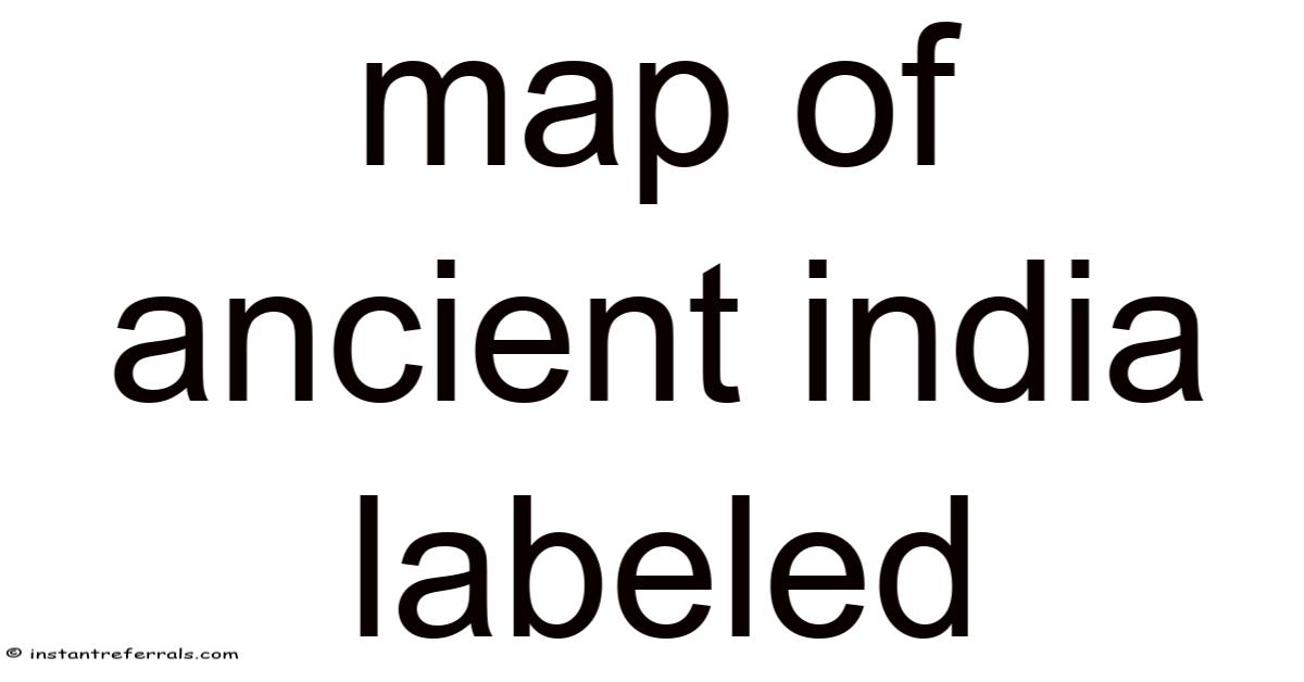 Map Of Ancient India Labeled