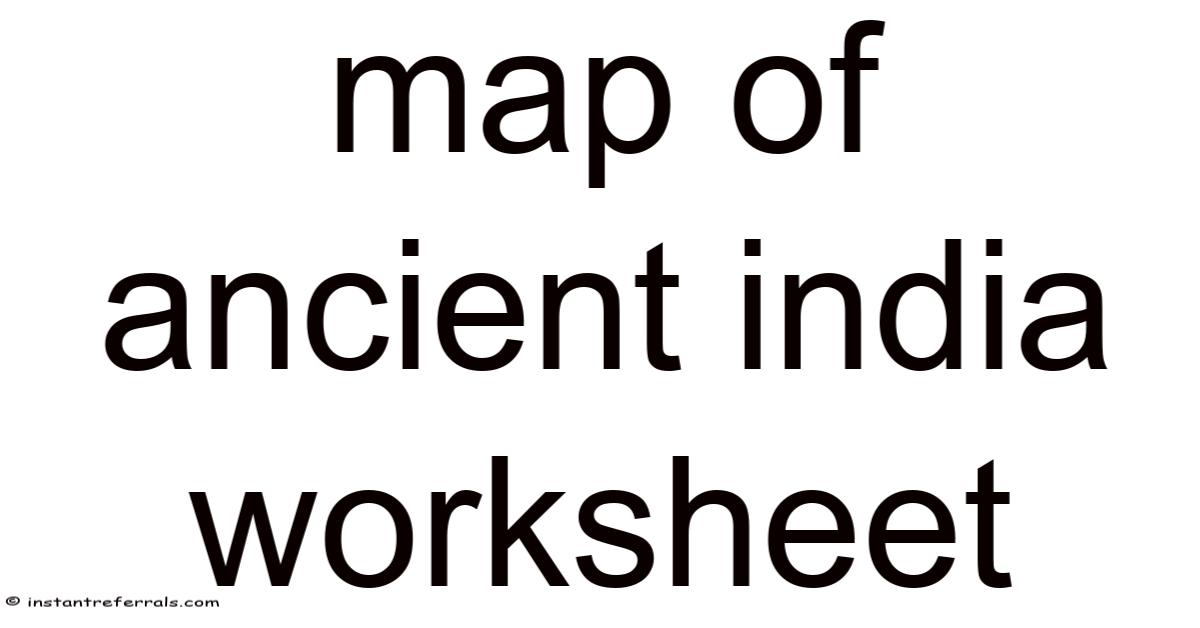 Map Of Ancient India Worksheet