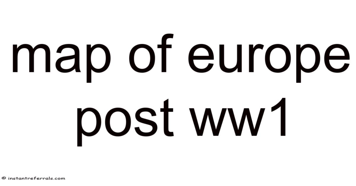Map Of Europe Post Ww1