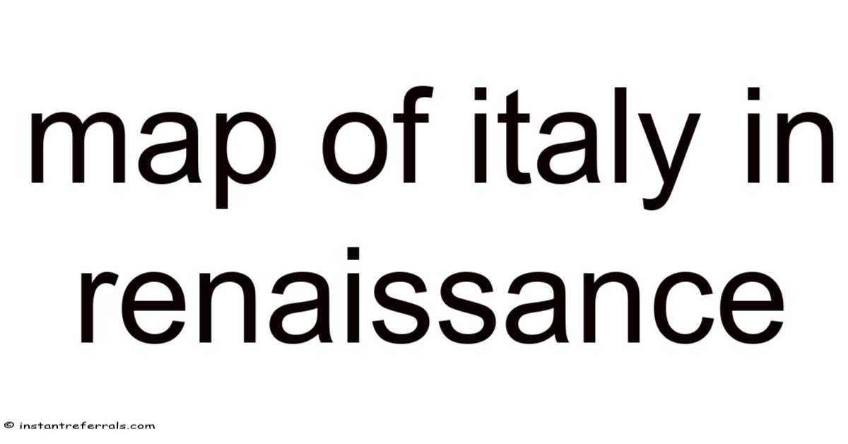 Map Of Italy In Renaissance