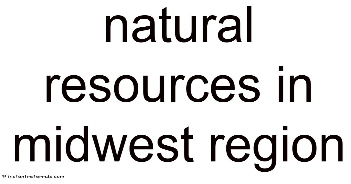 Natural Resources In Midwest Region
