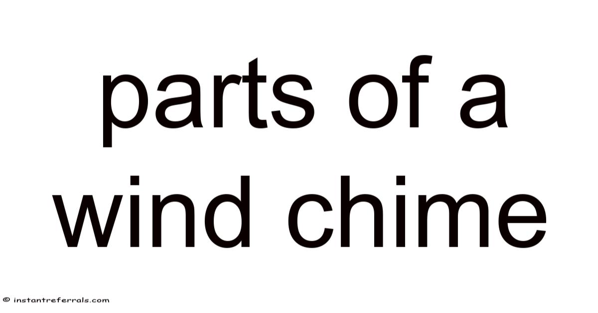 Parts Of A Wind Chime