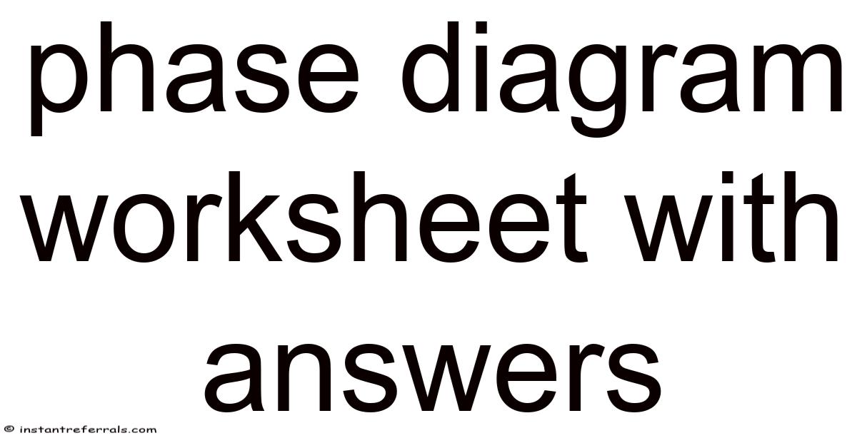 Phase Diagram Worksheet With Answers