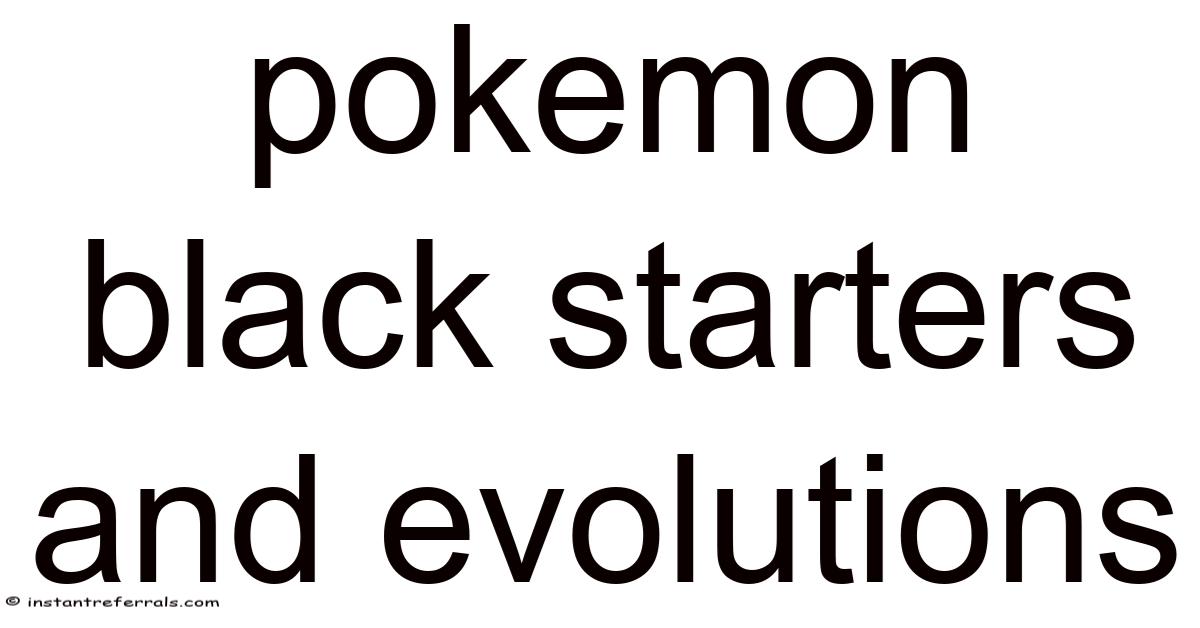 Pokemon Black Starters And Evolutions