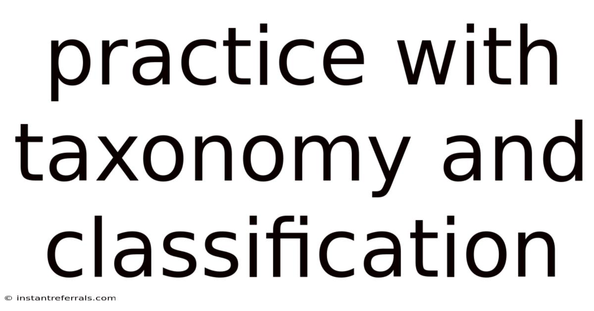 Practice With Taxonomy And Classification