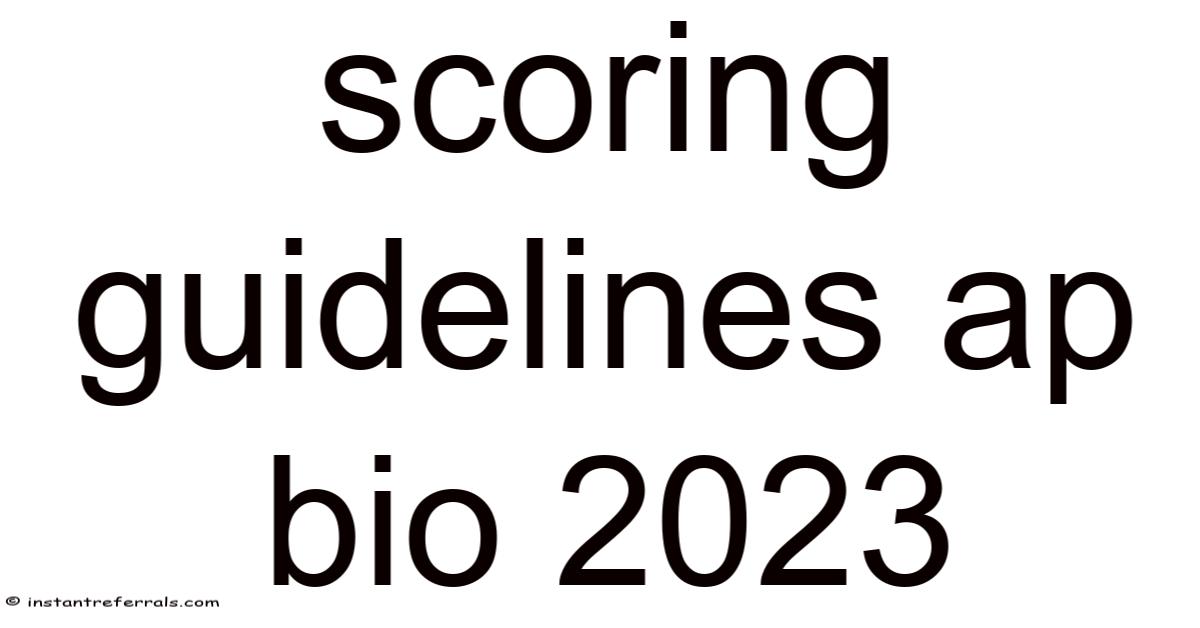 Scoring Guidelines Ap Bio 2023