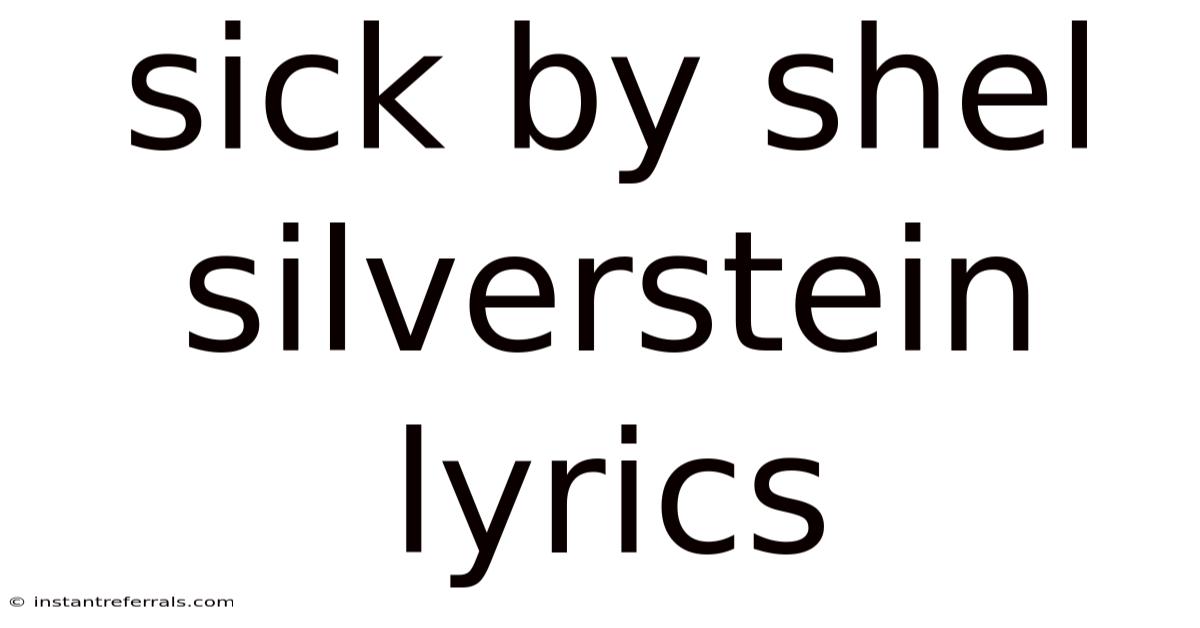 Sick By Shel Silverstein Lyrics