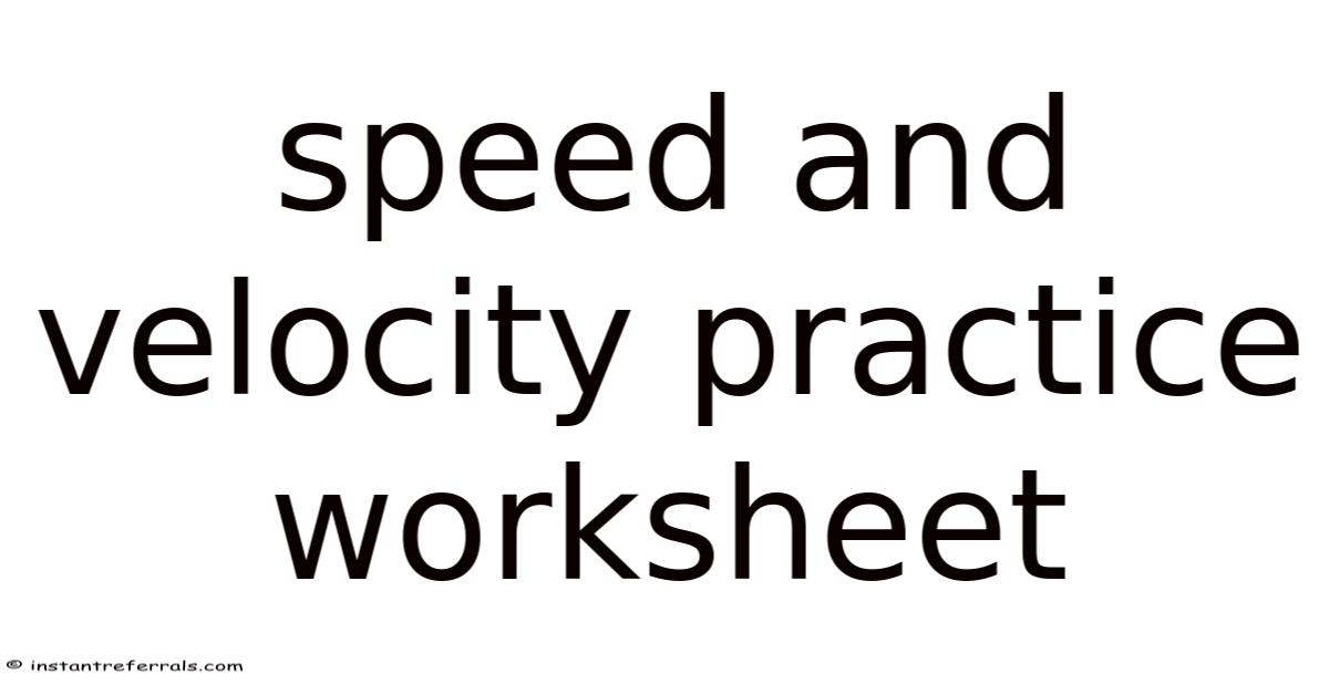 Speed And Velocity Practice Worksheet