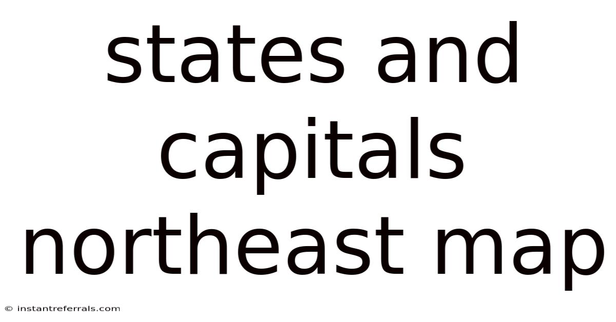 States And Capitals Northeast Map