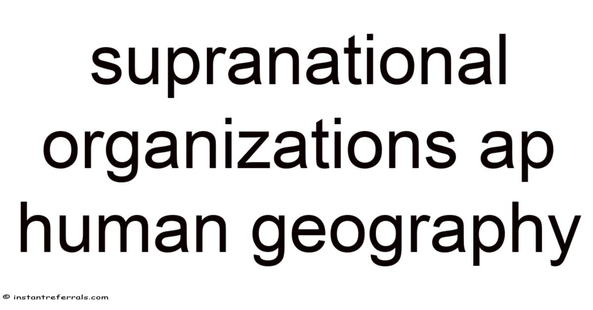 Supranational Organizations Ap Human Geography