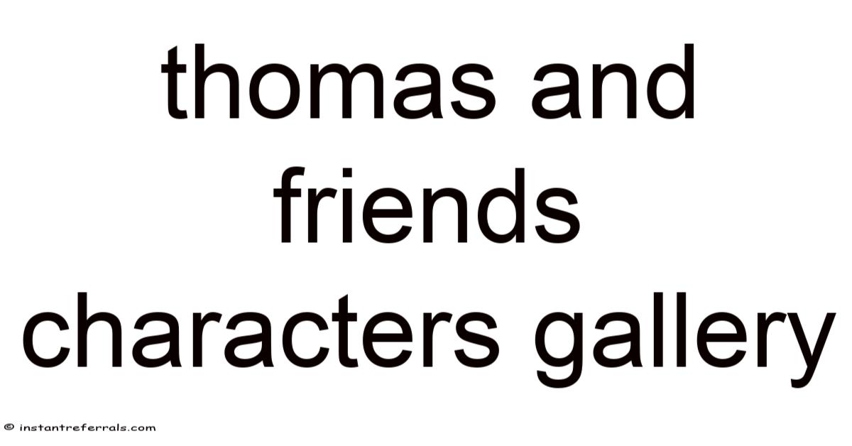 Thomas And Friends Characters Gallery