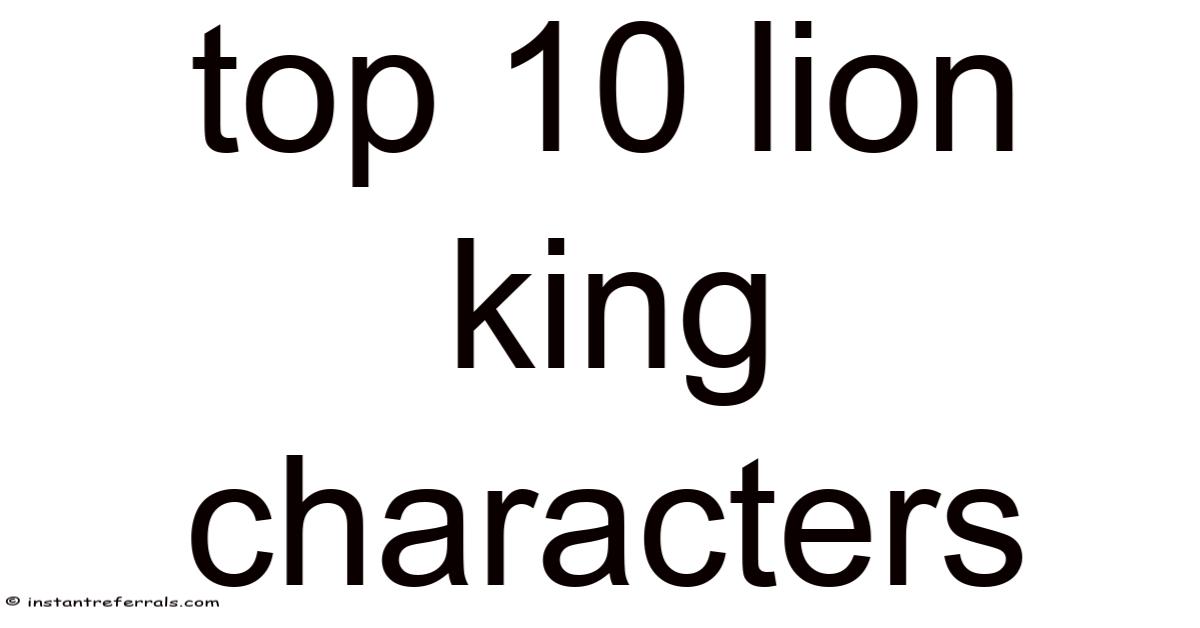 Top 10 Lion King Characters