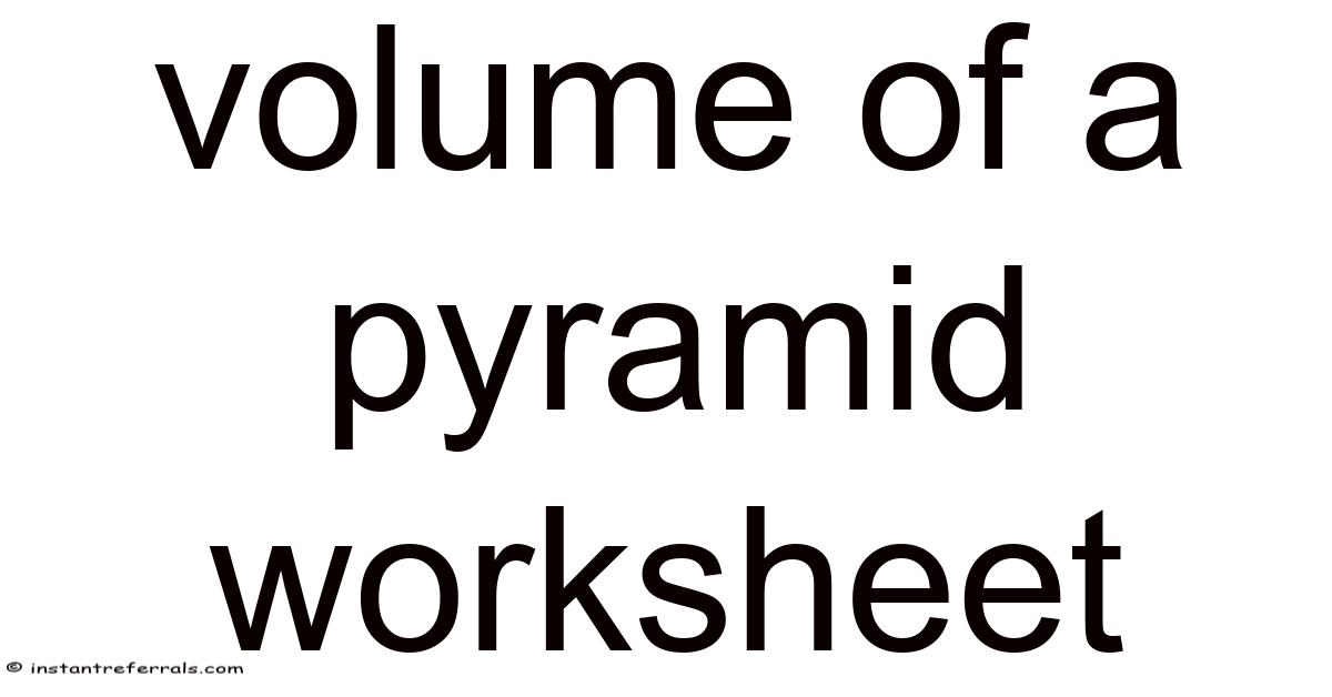 Volume Of A Pyramid Worksheet