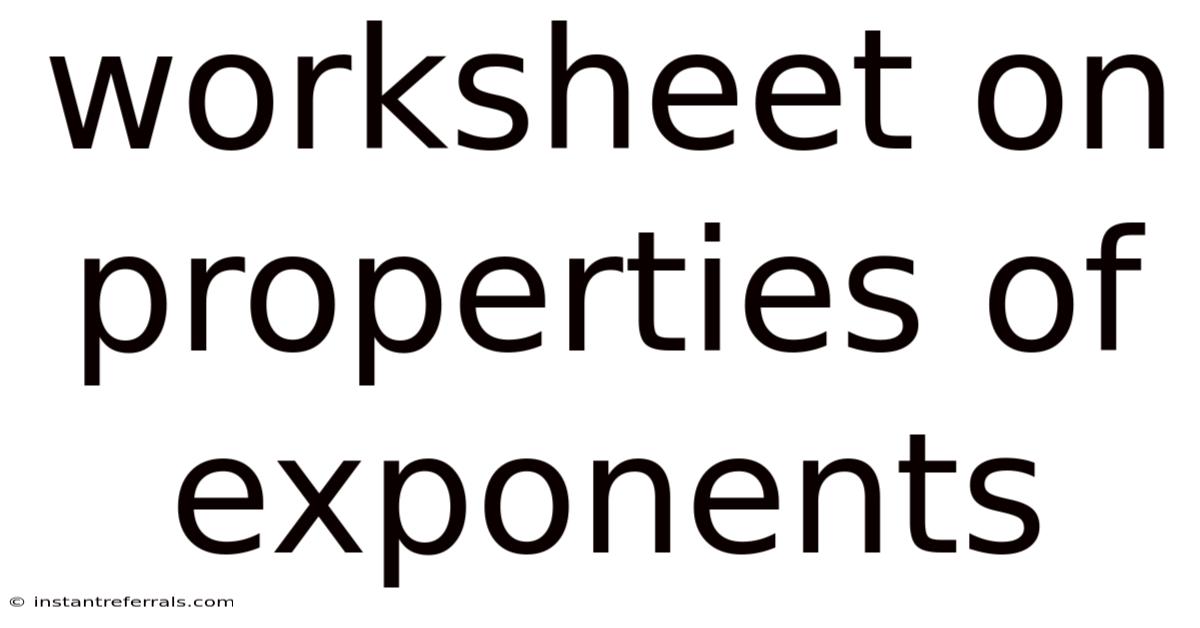 Worksheet On Properties Of Exponents